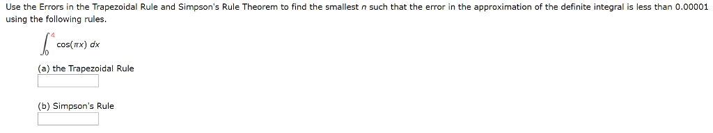 Solved Use the Errors in the Trapezoidal Rule and Simpson's | Chegg.com