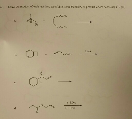 Solved 6. Draw the product of each reaction, specifying | Chegg.com