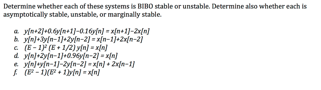 Solved Determine whether each of these systems is BIBO | Chegg.com