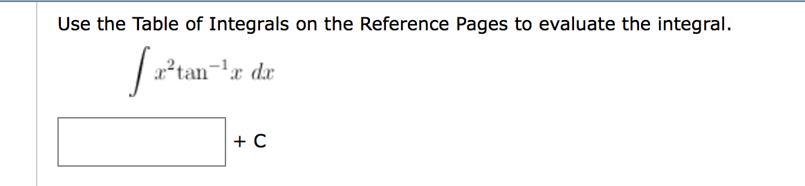 Solved Use the Table of Integrals on the Reference Pages to | Chegg.com