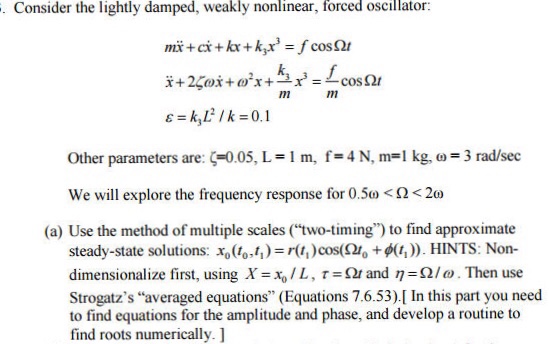 Consider the lightly damped, weakly nonlinear, forced | Chegg.com