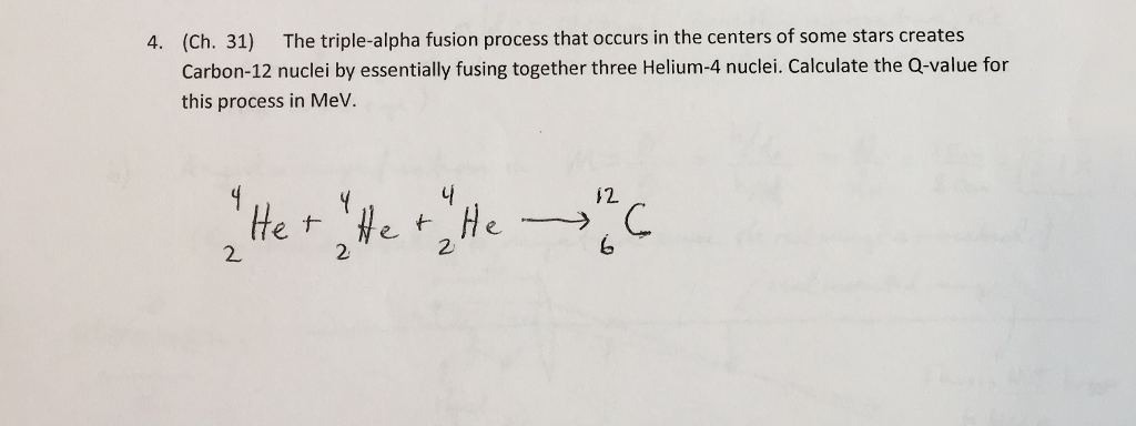 Solved The triple-alpha fusion process that occurs in the | Chegg.com