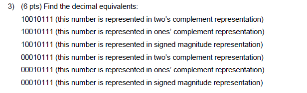 Solved 3) (6 pts) Find the decimal equivalents: 10010111 | Chegg.com