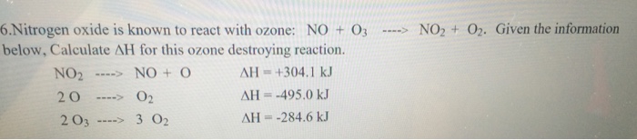 Solved Nitrogen oxide is known to react with ozone: NO + O_3 | Chegg.com
