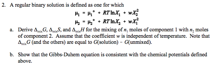 A regular binary solution is defined as one for which | Chegg.com