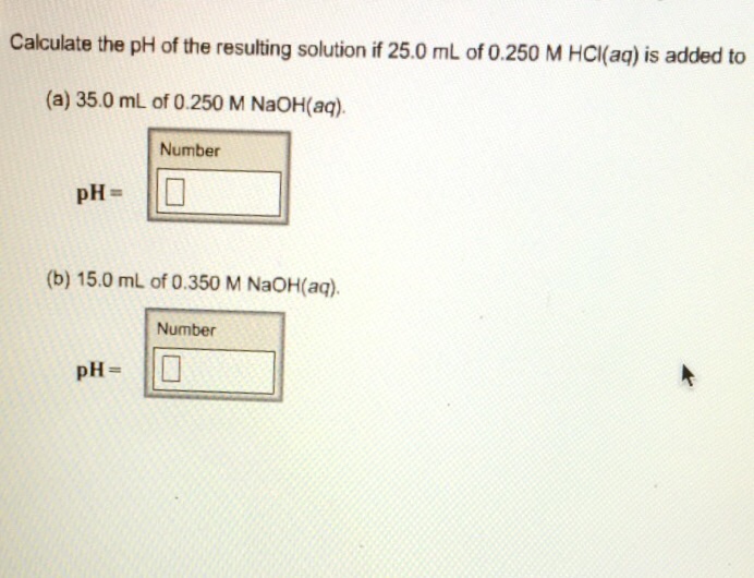 Solved Calculate the pH of the resulting solution if 25 0 mL | Chegg.com
