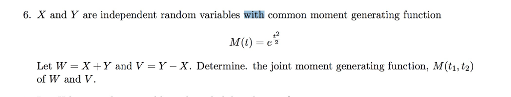 Solved 6. X and Y are independent random variables with | Chegg.com