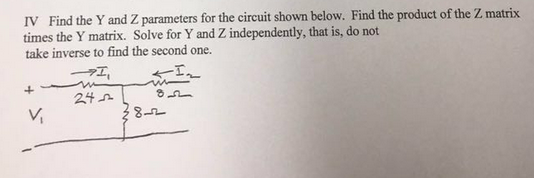 Solved Find the Y and Z parameters for the circuit shown | Chegg.com