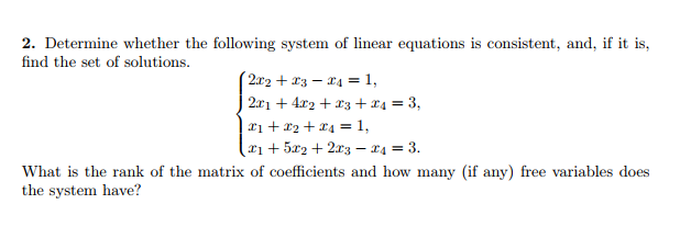 Solved 2. Determine whether the following system of linear | Chegg.com
