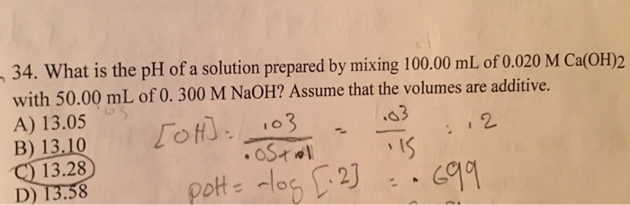 Solved What is the pH of a solution prepared by mixing | Chegg.com