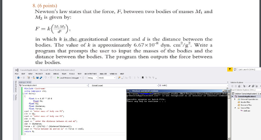 Solved 8. (6 points) Newton's law states that the force, F, | Chegg.com