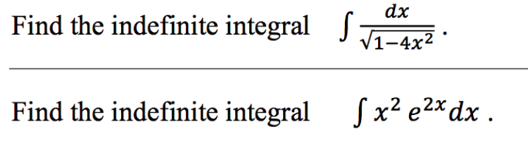 Solved Find the indefinite integral integral dx/Squareroot | Chegg.com