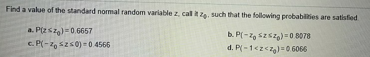 Solved Find A Value Of The Standard Normal Random Variable