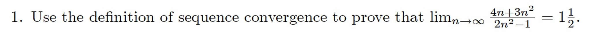 Solved 1. Use the definition of sequence convergence to | Chegg.com