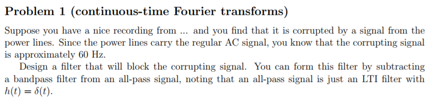 Solved Problem 1 (continuous-time Fourier transforms) | Chegg.com