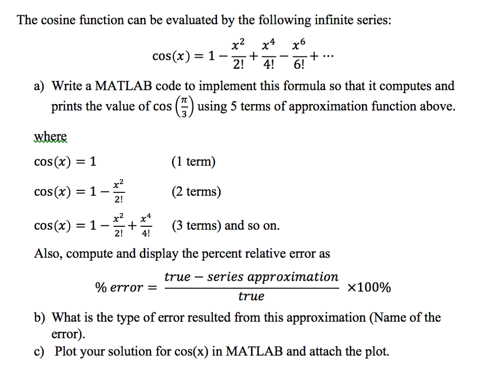 Solved The cosine function can be evaluated by the following | Chegg.com