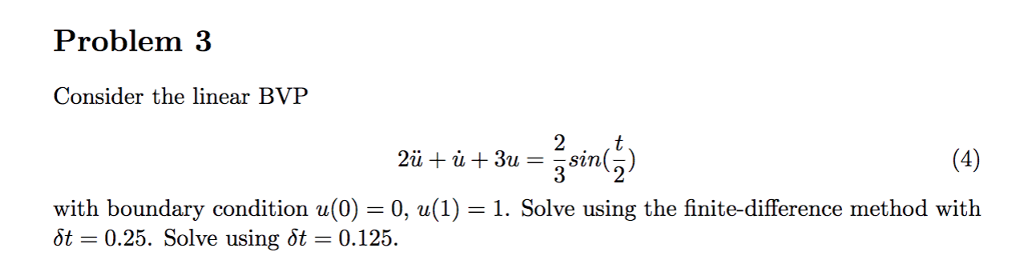 Problem 3 Consider the linear BVP 2. ,t with boundary | Chegg.com
