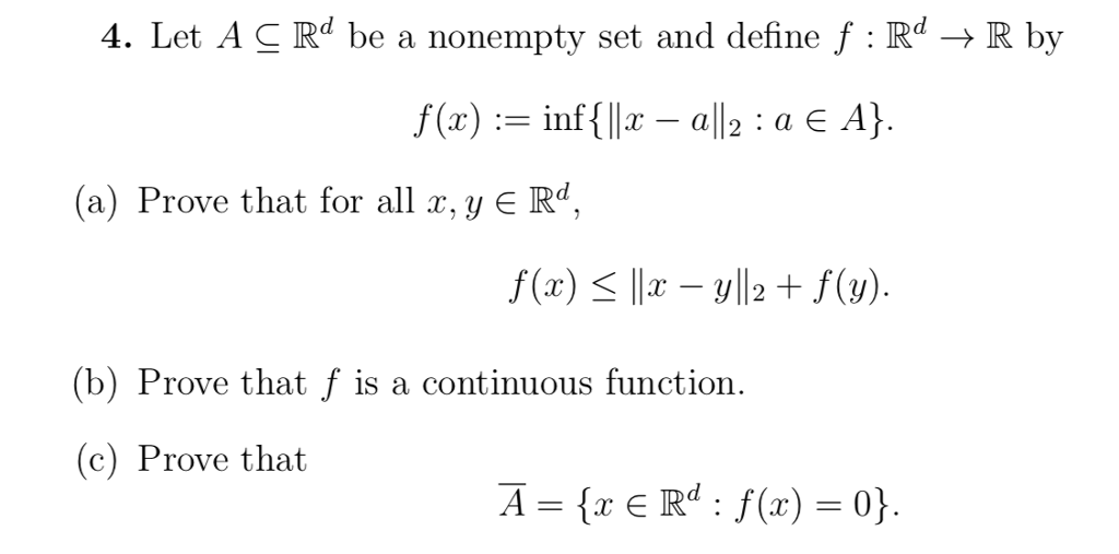 Solved Let A ⊆ Rd be a nonempty set and define f : Rd → R by | Chegg.com