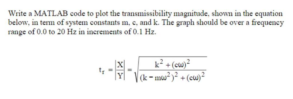 Solved Need ASAP Please! Write simple matlab code in terms | Chegg.com