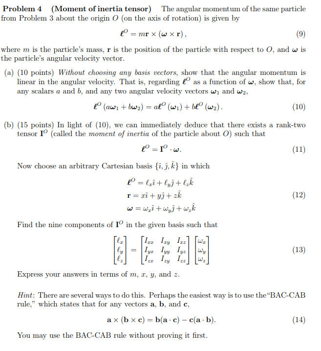 Solved Problem 4 (Moment of inertia tensor) The angular | Chegg.com