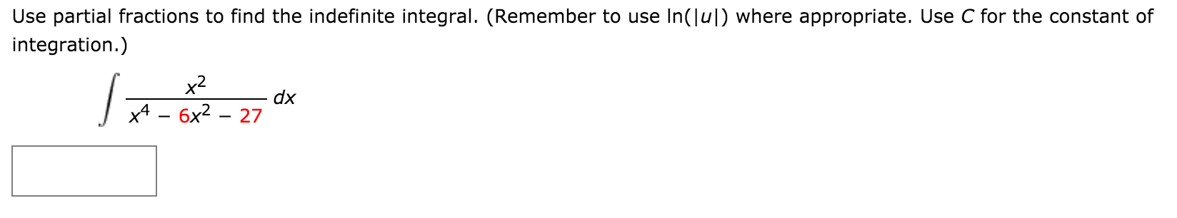 Solved Use partial fractions to find the indefinite | Chegg.com
