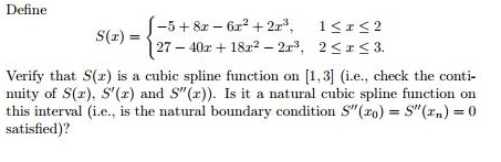Solved Verify that S(x) is a cubic spline function on [1,3] | Chegg.com