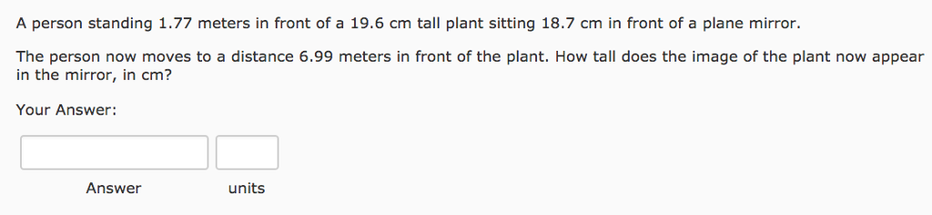 Solved A person standing 1.77 meters in front of a 19.6 cm | Chegg.com