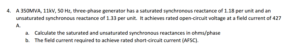 Solved 4. A 350M VA, 11kV, 50 Hz, three-phase generator has | Chegg.com