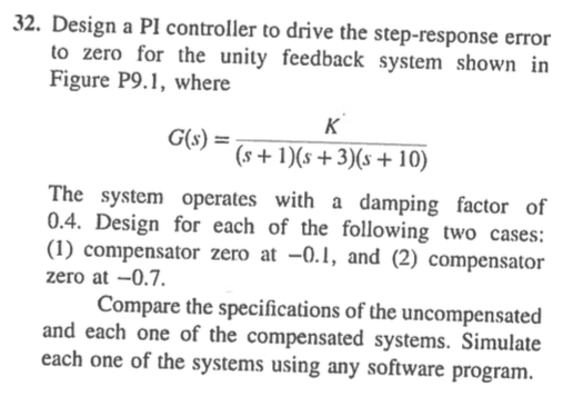 Solved 32. Design a PI controller to drive the step-response | Chegg.com