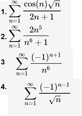 Solved cos(n) 2n + 1 2n5 2. n= 1 (-1)n+1 6 4. | Chegg.com
