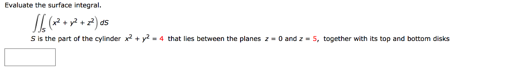 Solved Evaluate the surface integral. Double integral_S | Chegg.com