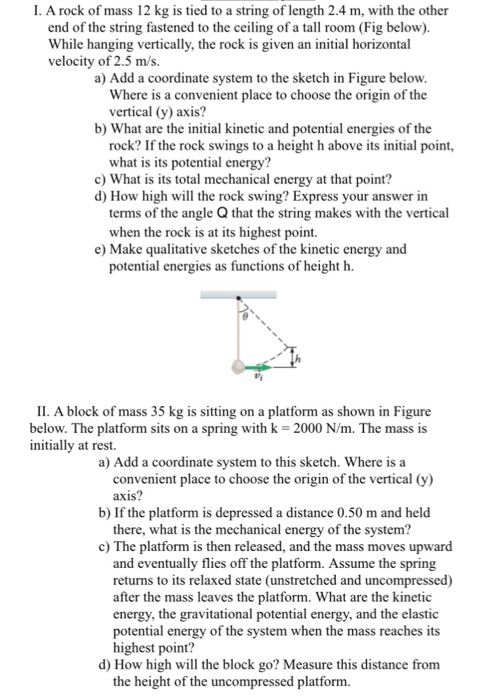 Solved A rock of mass 12 kg is tied to a string of length | Chegg.com