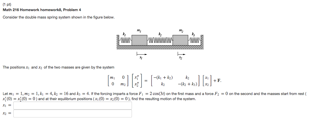 Solved Let m1=1,m2=1,k1=4,k2=16 and k3=4. If the | Chegg.com