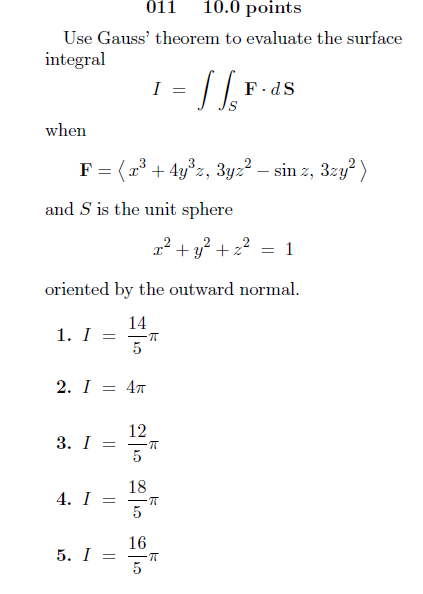 Solved Use Gauss' theorem to evaluate the surface integral | Chegg.com