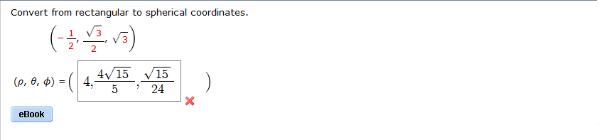Solved Convert from rectangular to spherical coordinates. | Chegg.com