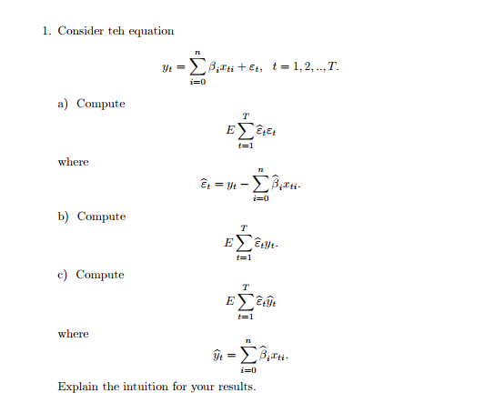 Solved Consider the equation y_t = sigma_i = 0^n beta_i | Chegg.com