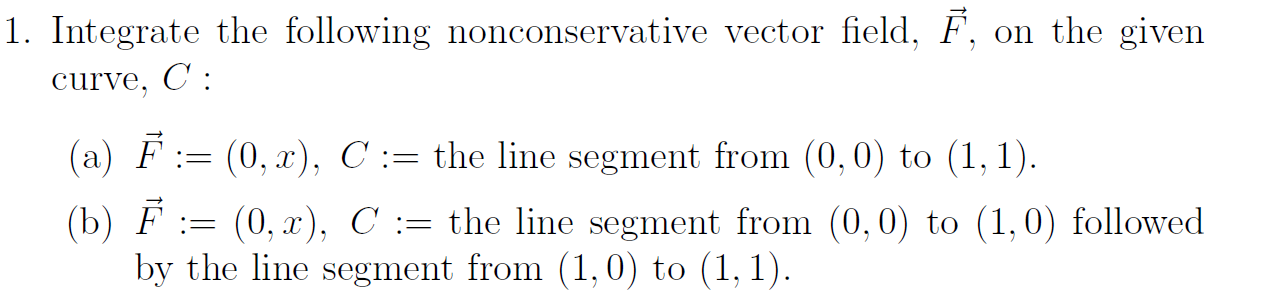 Solved Integrate the following nonconservative vector field, | Chegg.com