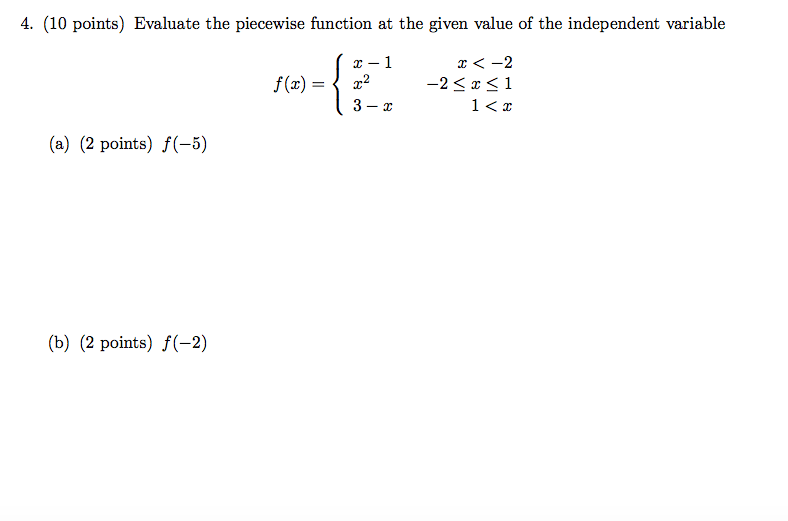 Solved Evaluate the piecewise function at the given value of | Chegg.com