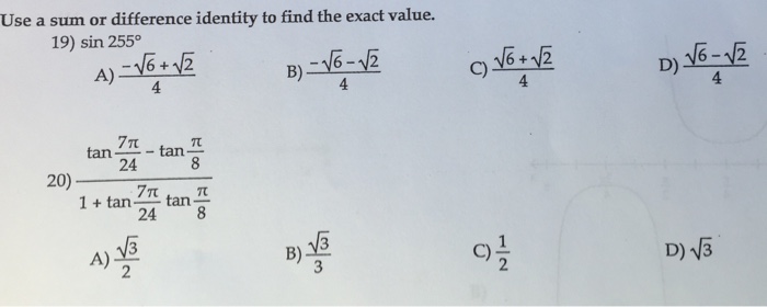 Solved Use a sum or difference identity to find the exact | Chegg.com