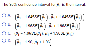 Solved The 95% confidence interval for beta_1 is the | Chegg.com