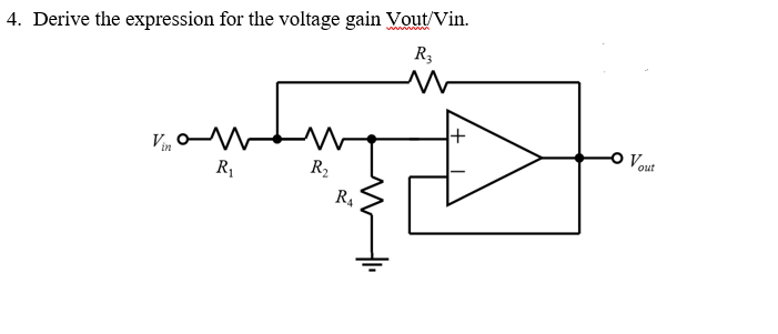 Solved Derive the expression for the voltage gain Vout/Vin. | Chegg.com
