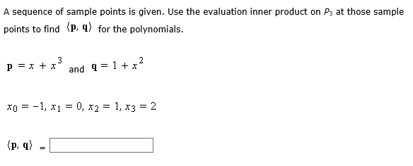 Solved A sequence of sample points is given. Use the | Chegg.com