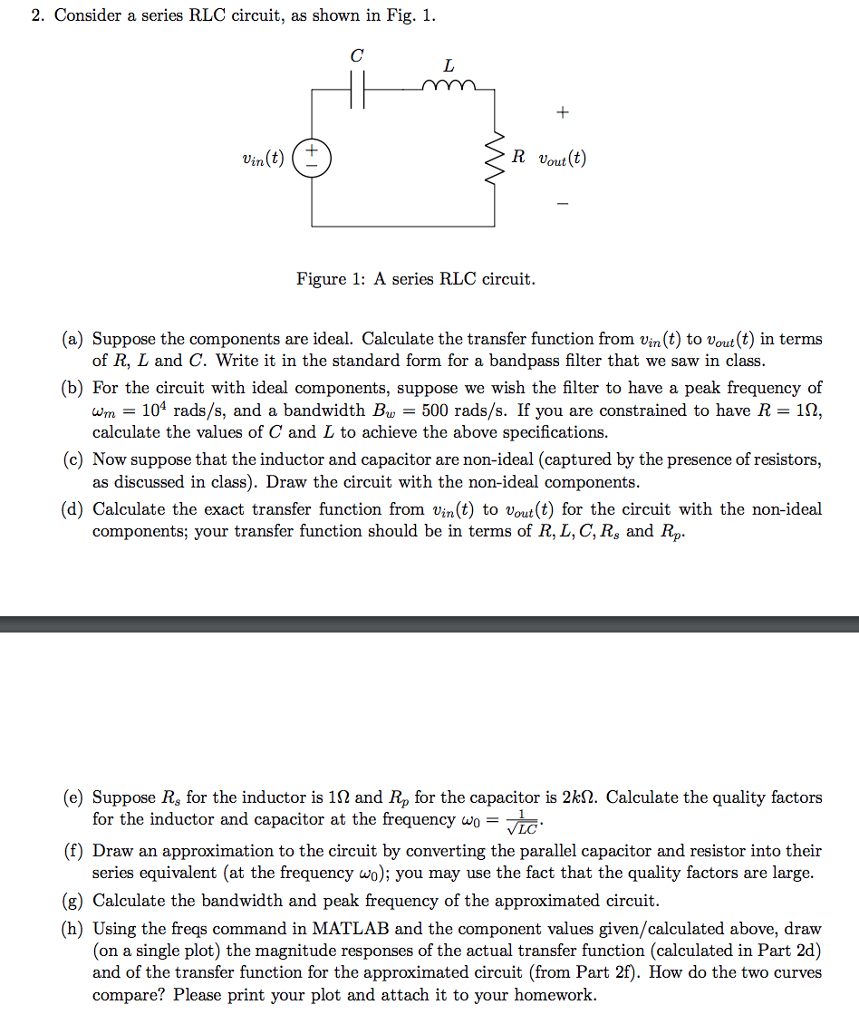 Solved 2. Consider a series RLC circuit, as shown in Fig. 1. | Chegg.com