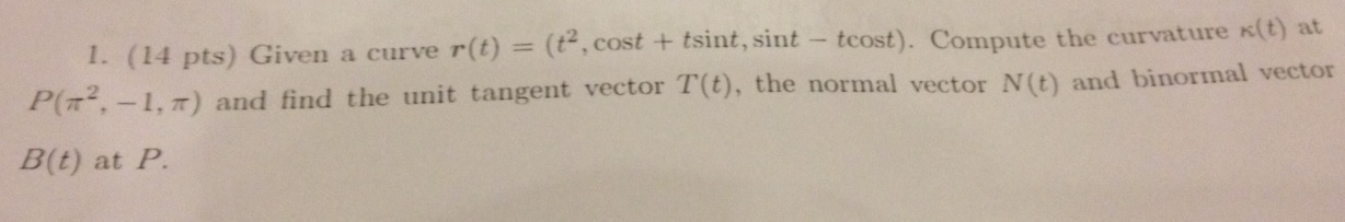 Solved Given a curve r(t) = (t2,cost + tsin,sint - tcost). | Chegg.com