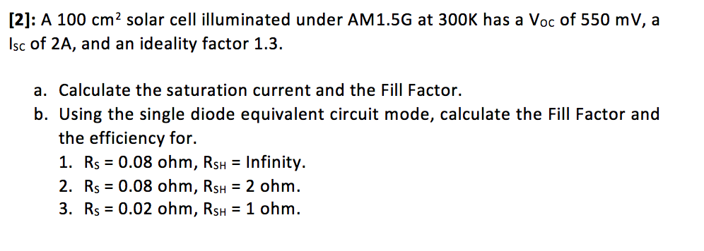 Solved [2]: A 100 cm2 solar cell illuminated under AM1.5G at | Chegg.com