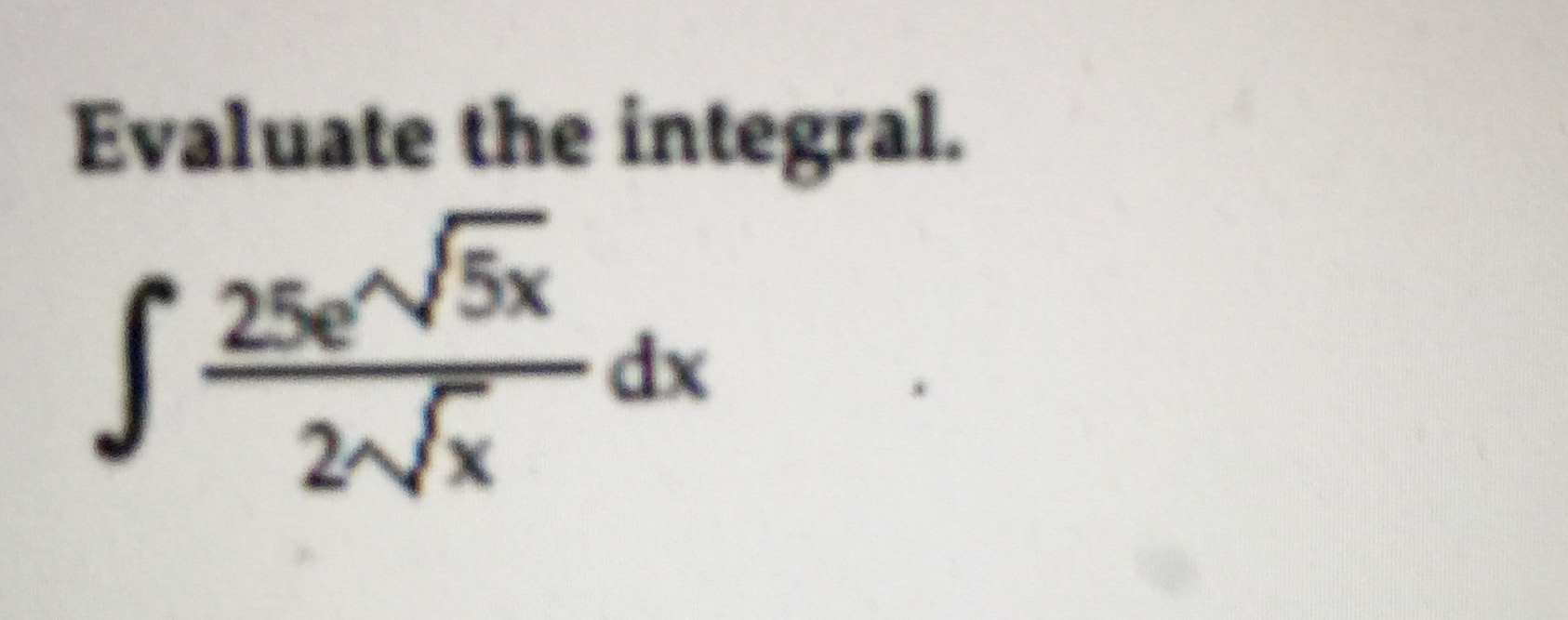 Solved: Evaluate The Integral | Chegg.com Solved: Evaluate The Integral | Chegg.com