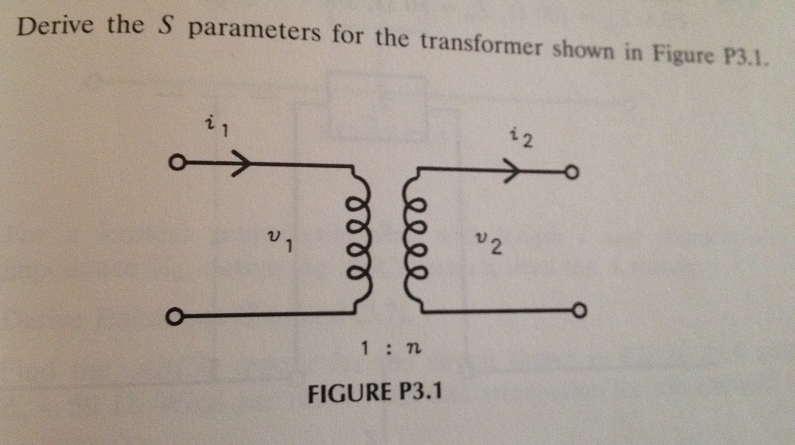 Solved Derive the S parameter for the transformer shown in | Chegg.com