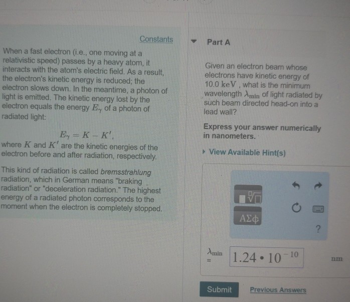 Solved Constants Part A When a fast electron (i.e., one | Chegg.com