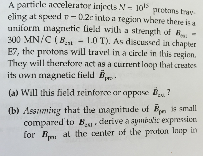 Solved A particle accelerator injects N 10'5 protons trav- | Chegg.com