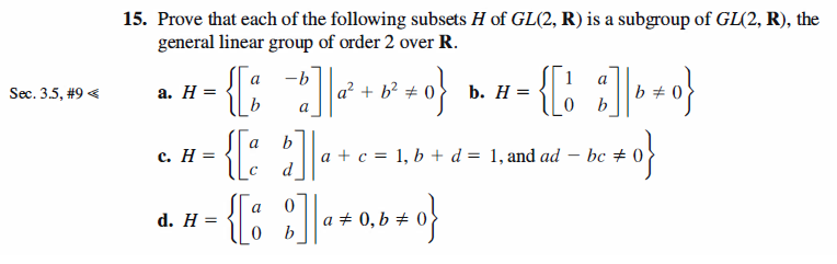 Solved Prove that each of the following subsets H of GL( 2, | Chegg.com Solved Prove that each of the following subsets H of GL( 2, | Chegg.com